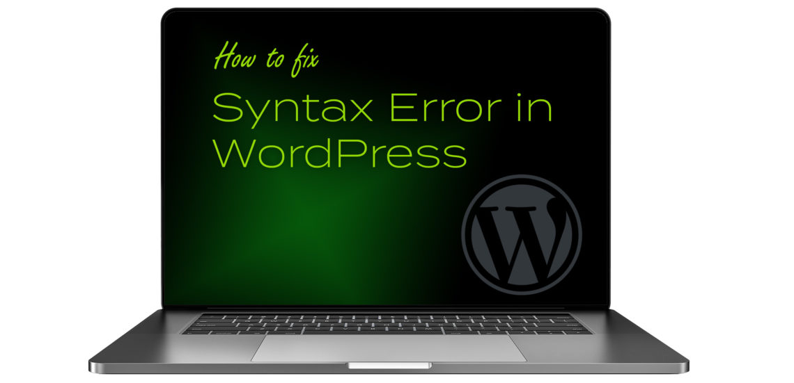 Fixing Syntax Error in WordPress – Testup Fixing Syntax Error in WordPress – Testup